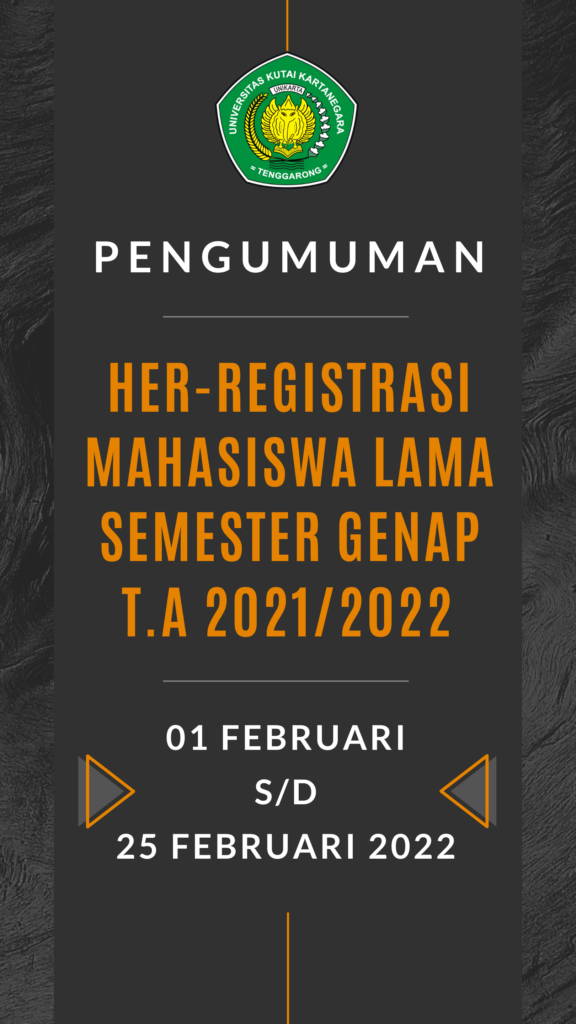 Her-Registrasi Semester Genap T.A. 2021/2022 – Universitas Kutai Kartanegara